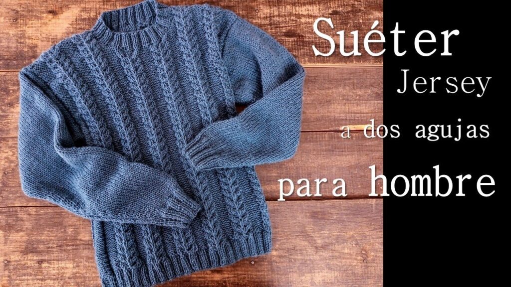 Como Tejer Suéter de hombre a dos Agujas Paso a Paso - Aprende a Tejer